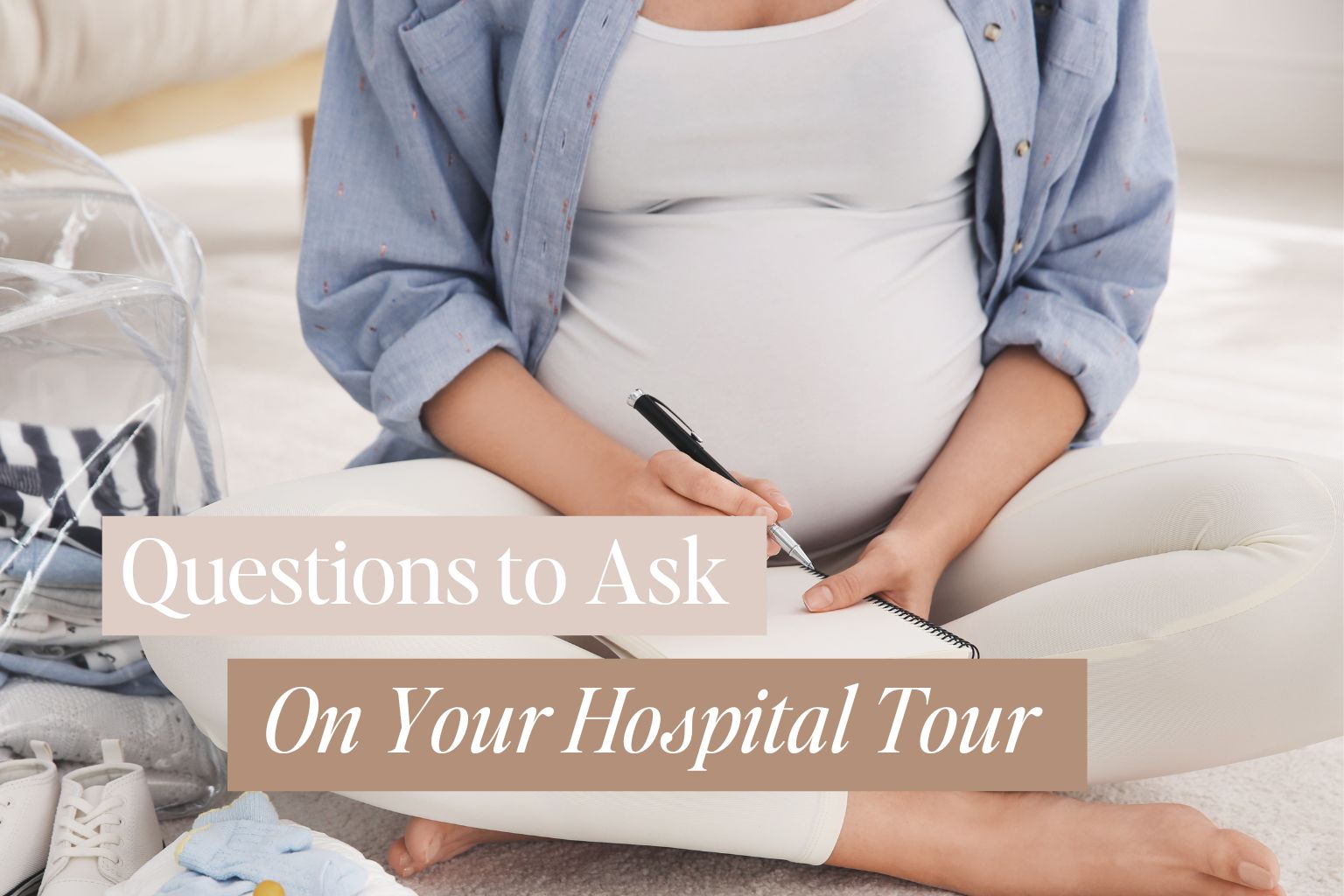25 Questions to Ask During Your Hospital Tour