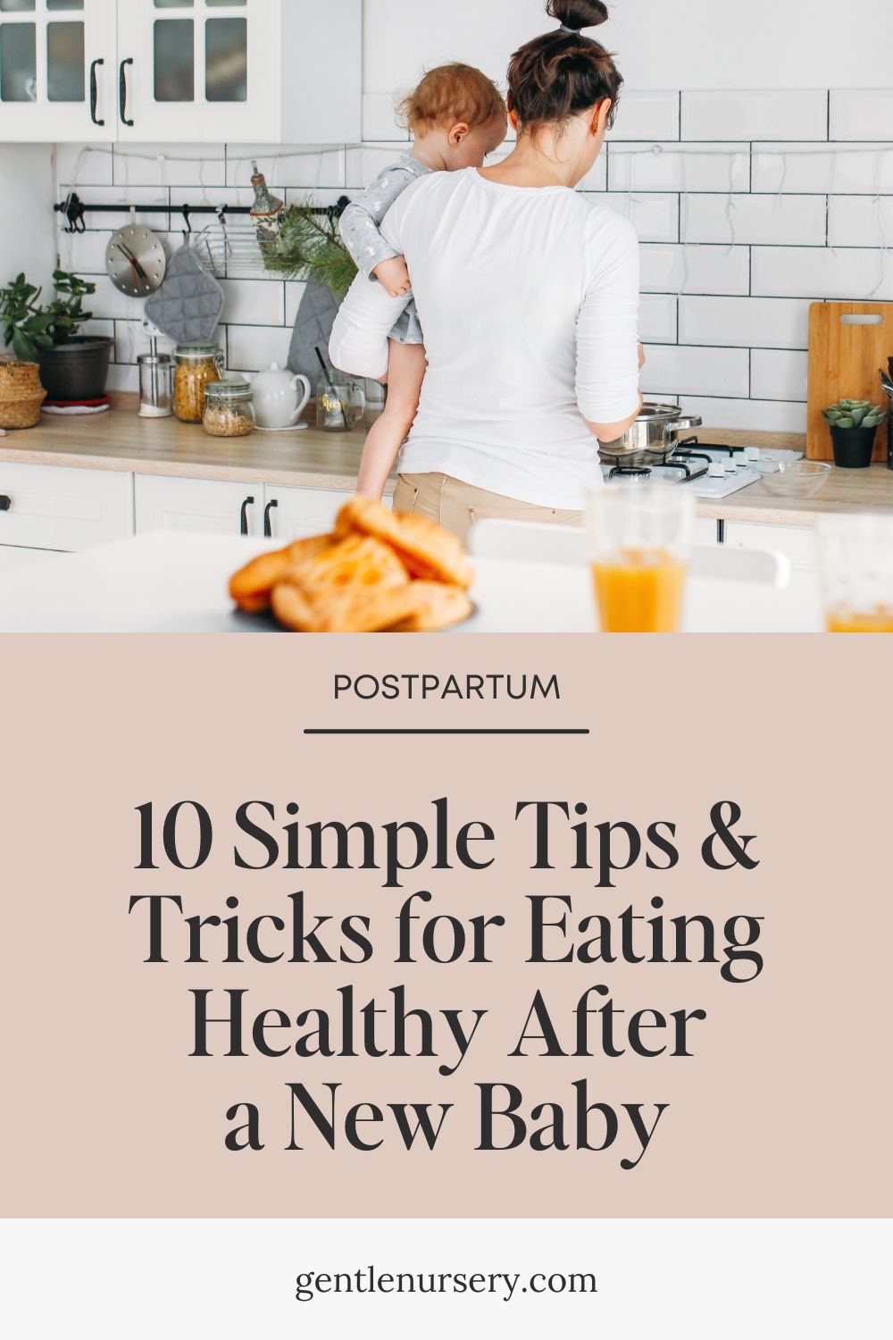 10 Simple Tips for Eating Healthy During Postpartum