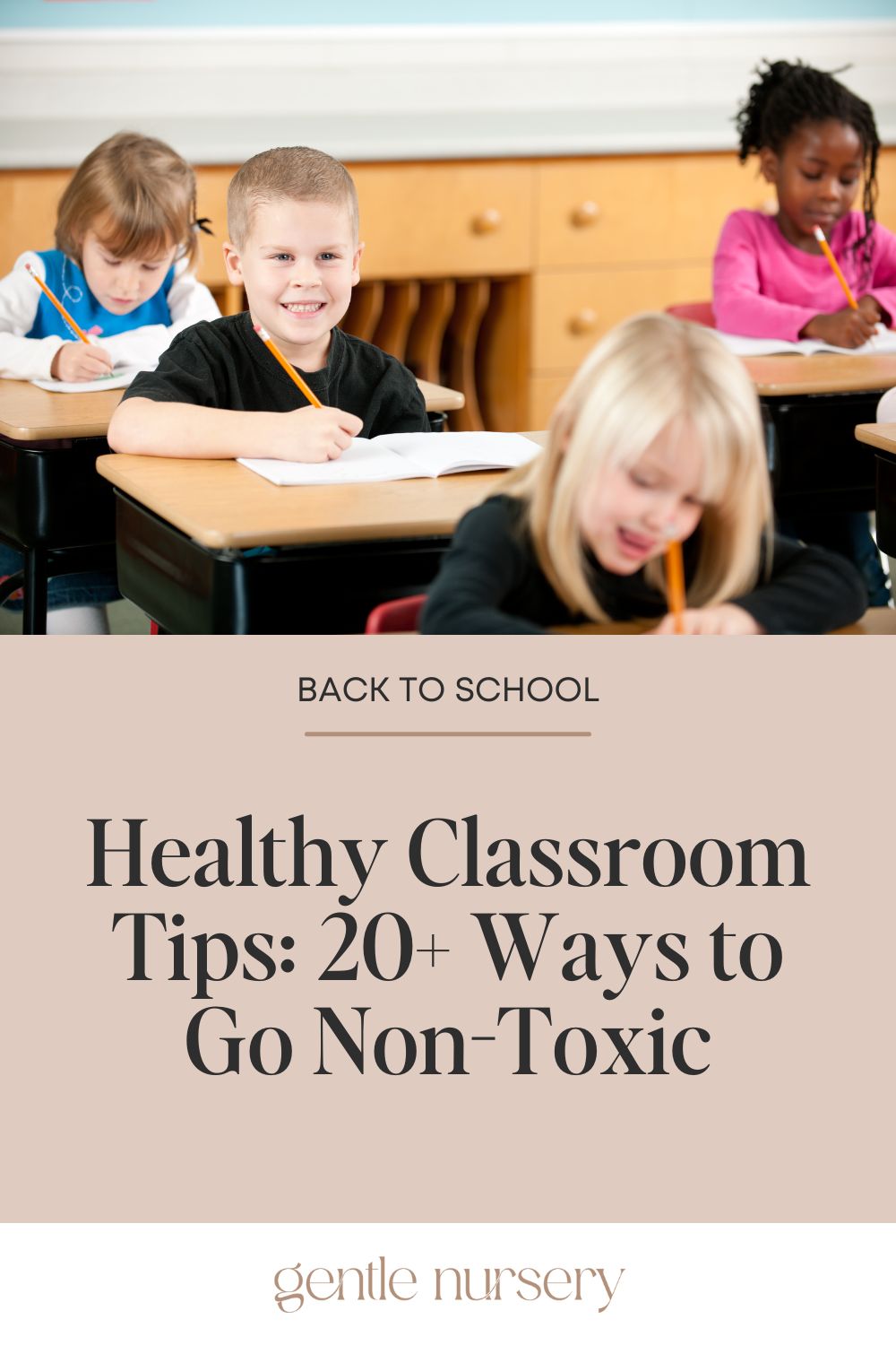 10 Simple Ways to Create a Non-Toxic Classroom (Teachers and Parents ...