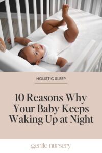 10 Reasons Your Baby Wakes Up at Night (It's Biologically Normal!)