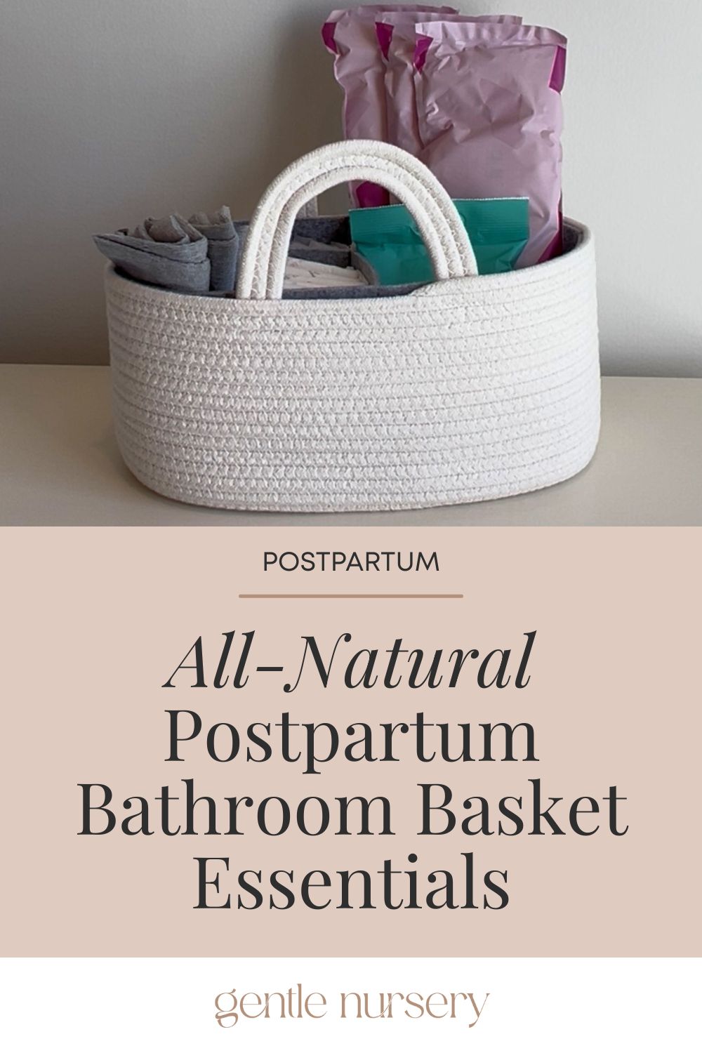 Create the Perfect Postpartum Bathroom Basket